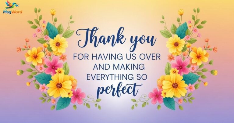 115+ Thank You for Having Us Messages: Sweet Words